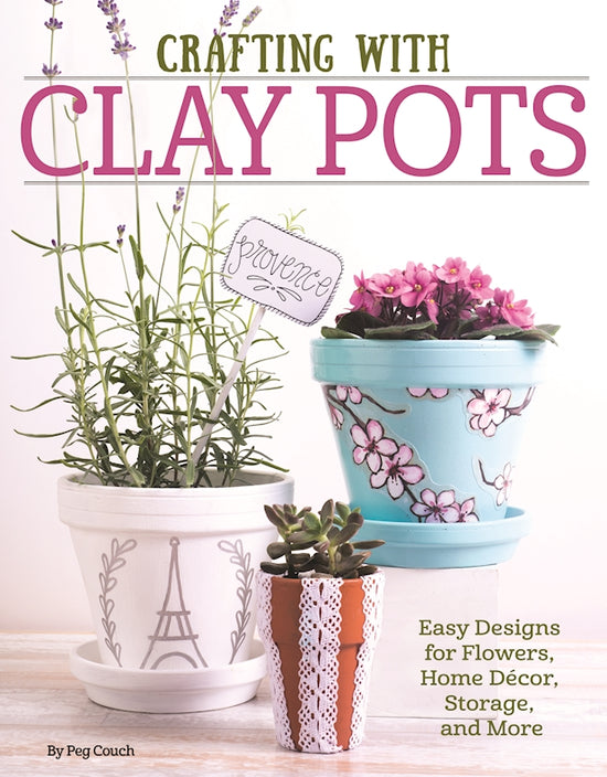 Crafting with Clay Pots – Fox Chapel Publishing Co.
