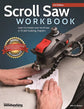 Scroll Saw Workbook, 3rd Edition – Fox Chapel Publishing Co.
