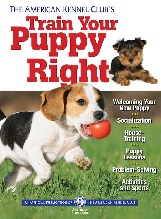 American Kennel Club's Train Your Puppy Right | Fox Chapel Publishing Co.