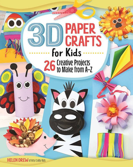 3D Paper Crafts for Kids – Fox Chapel Publishing Co.
