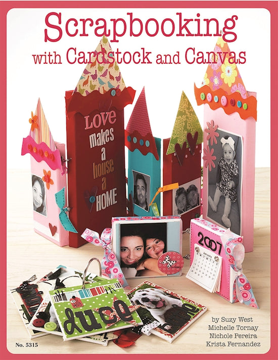 Scrapbooking with Cardstock & Canvas | Fox Chapel Publishing Co.